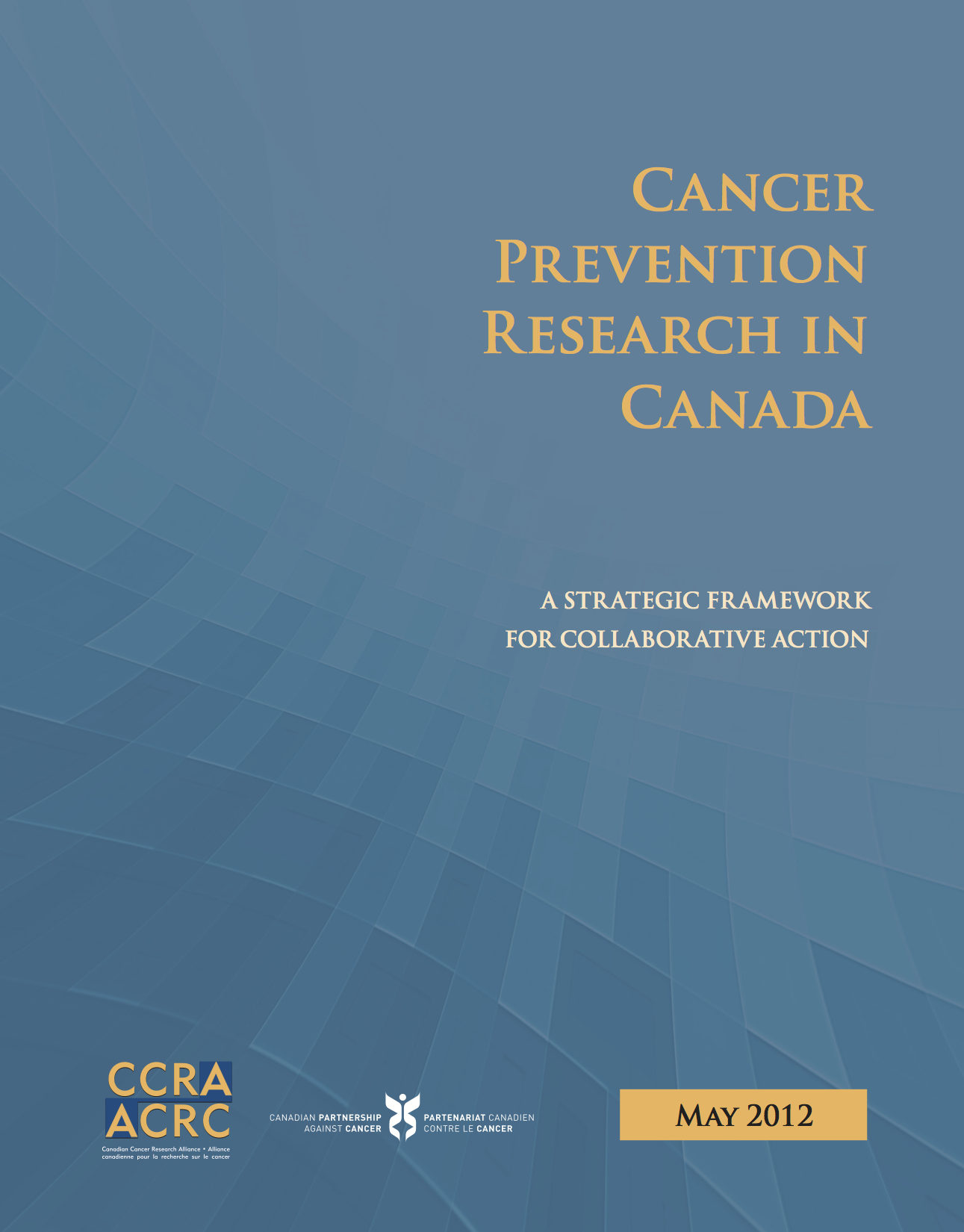 Frameworks | Reports | Canadian Cancer Research Alliance (CCRA)